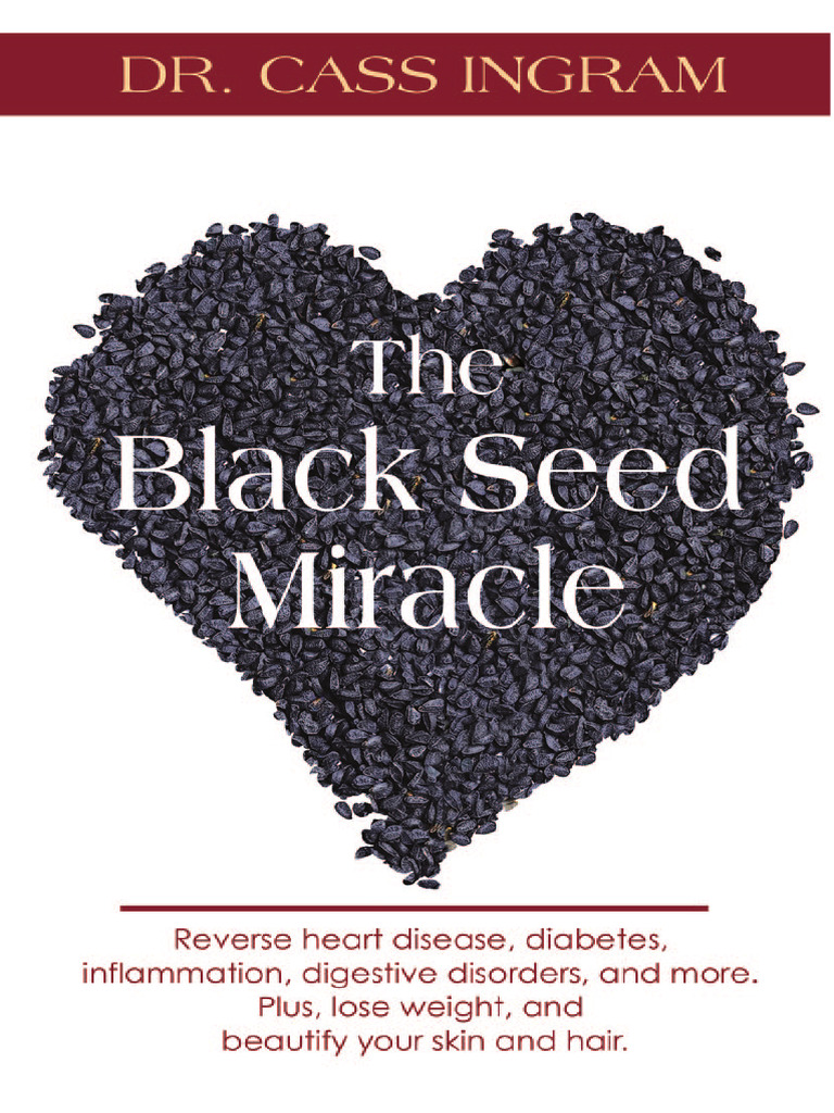 The Black Seed Miracle - Ingram, Dr. Cass | PDF | Pancreas | Insulin