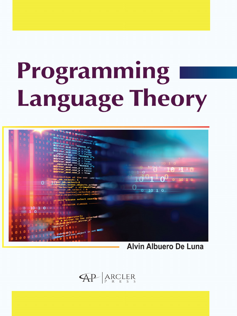 Alvin Albuero de Luna Programming Language Theory Arcler Press 2023 | PDF | Parsing ...