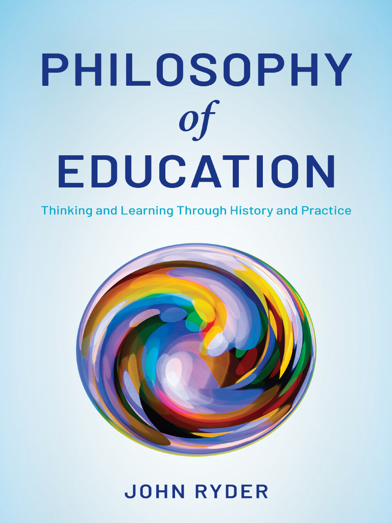 Philosophy of Education_ Thinking and Learning Through History and Practice(Z-Lib.io) | PDF ...