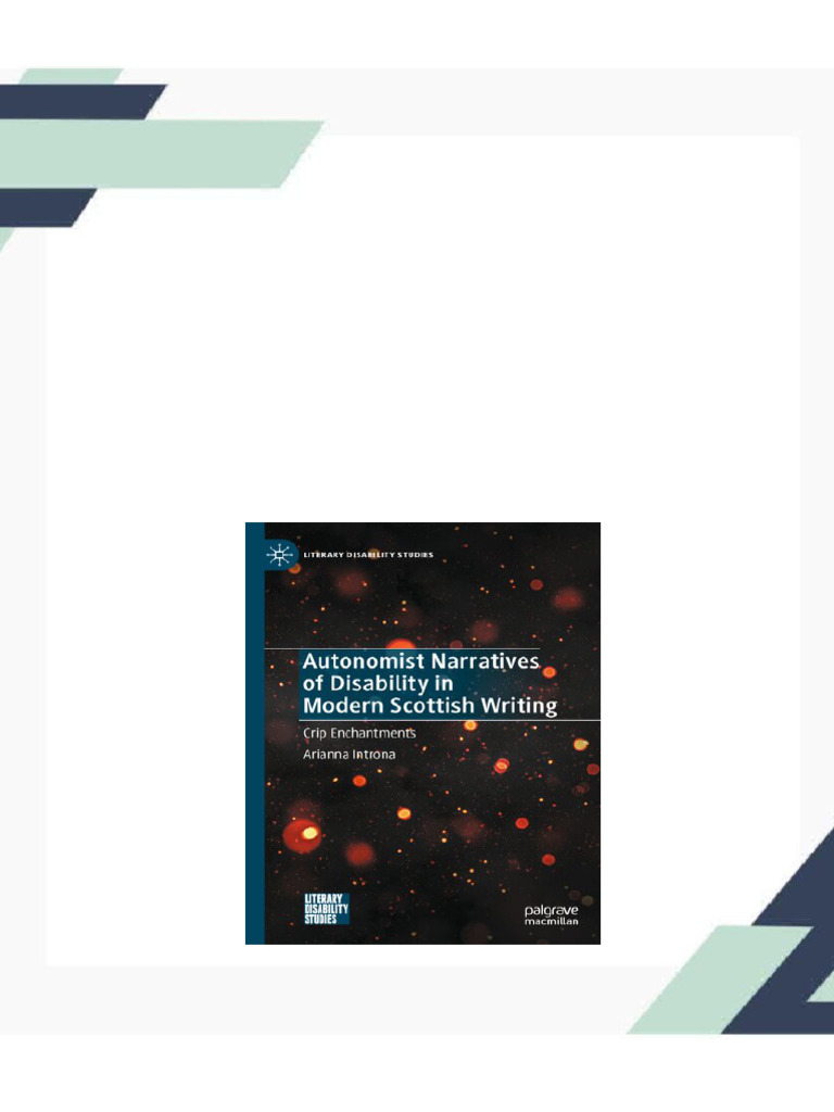 Autonomist Narratives of Disability in Modern Scottish Writing: Crip ...