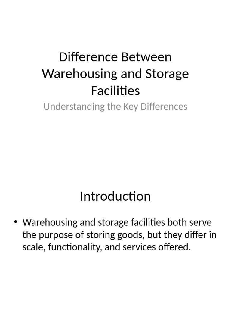 Warehousing vs. Storage Facilities Explained | PDF