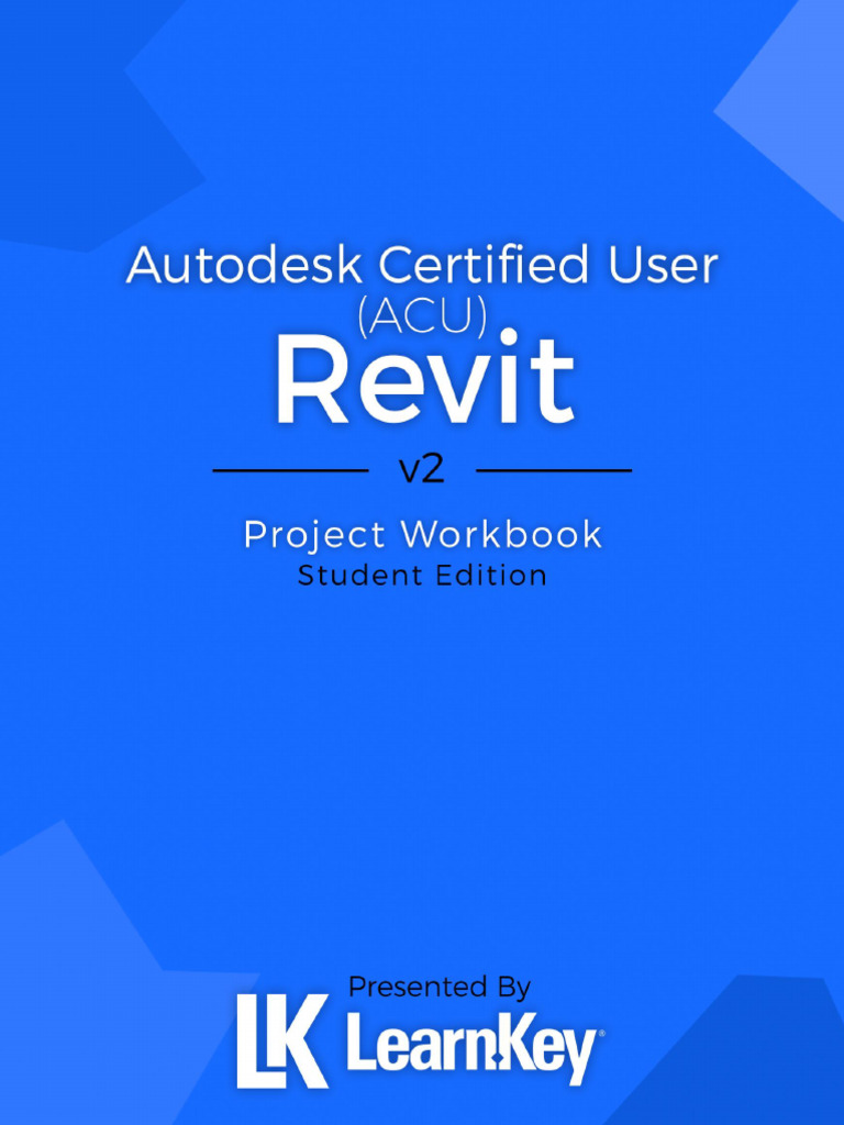 Autodesk Certified User (ACU) Revit v2 Student Workbook | PDF ...
