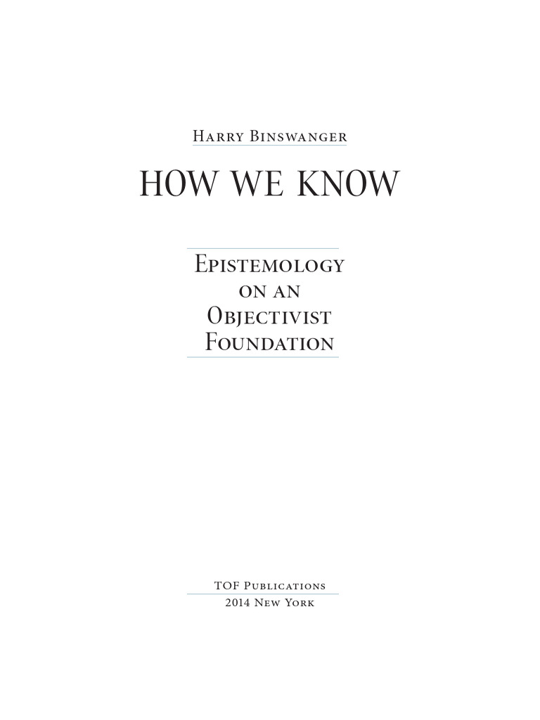 Objectivist Epistemology Explained | PDF | Knowledge | Reason