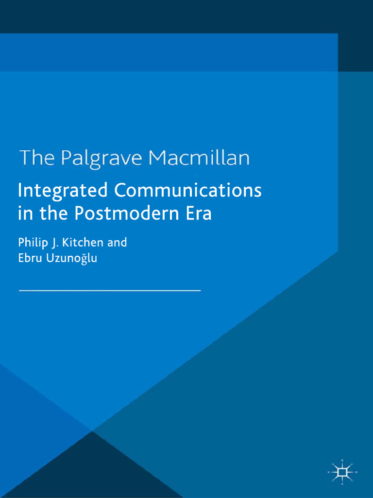 Integrated Communications in The Postmodern Era by Philip J Kitchen ...
