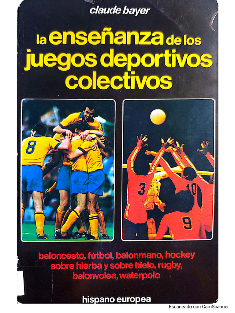 Bayer, C. (1986) La Enseñanza de Los Juegos Deportivos Colectivos ...