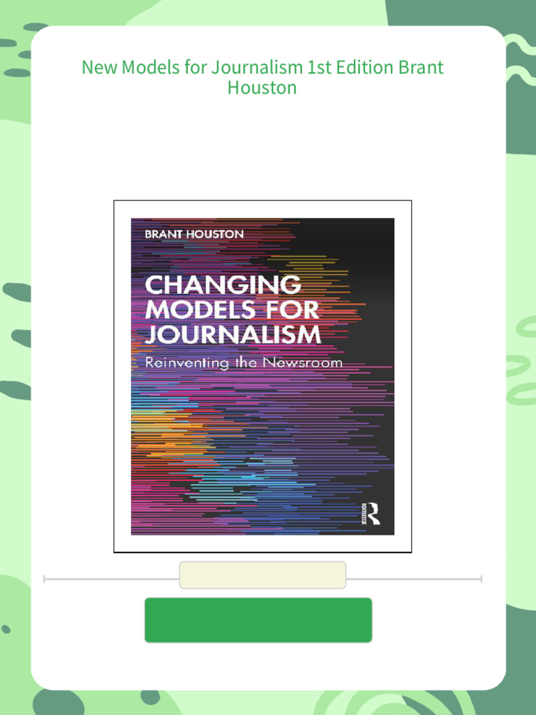 New Models For Journalism 1st Edition Brant Houston | PDF | Journalism ...
