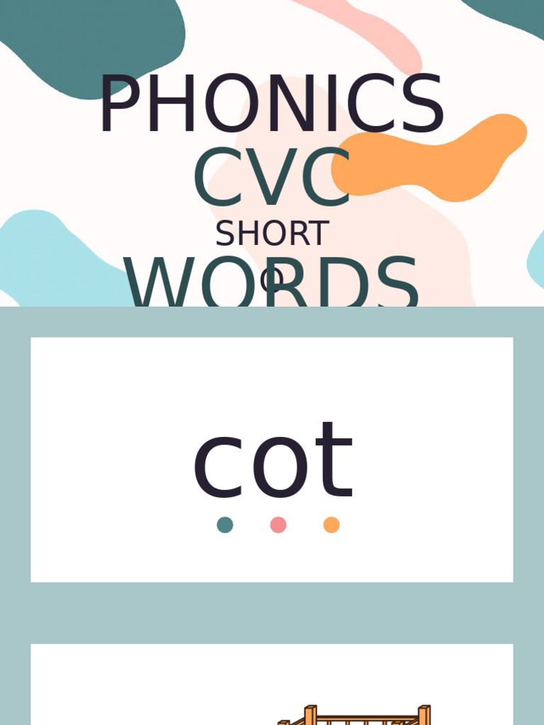 Colorful and Fun Phonics CVC Words - Short Vowel Sound o Presentation | PDF