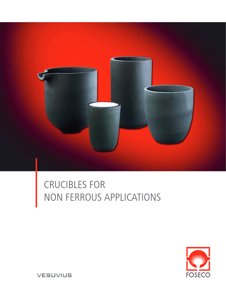 Foseco Non-Ferrous Crucibles Guide | PDF | Materials | Metals