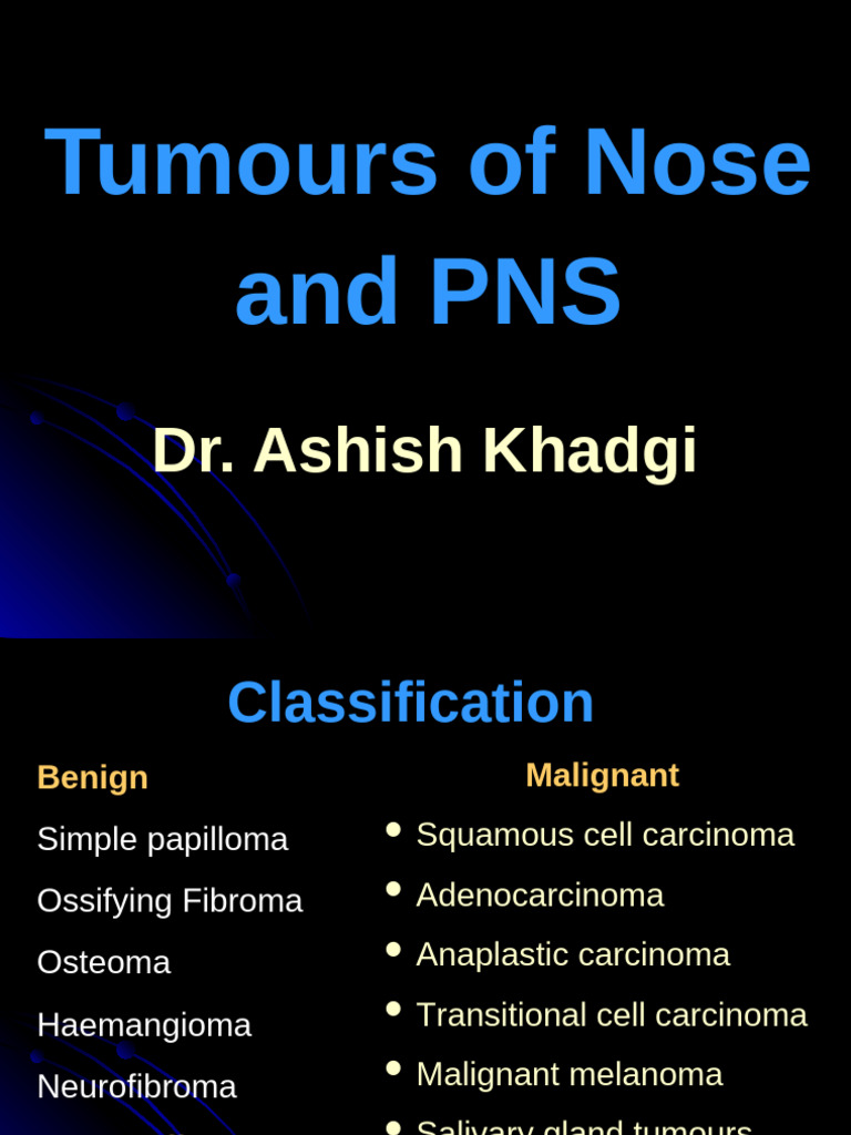 Tumours of Nose and PNS | PDF | Human Nose | Diseases And Disorders