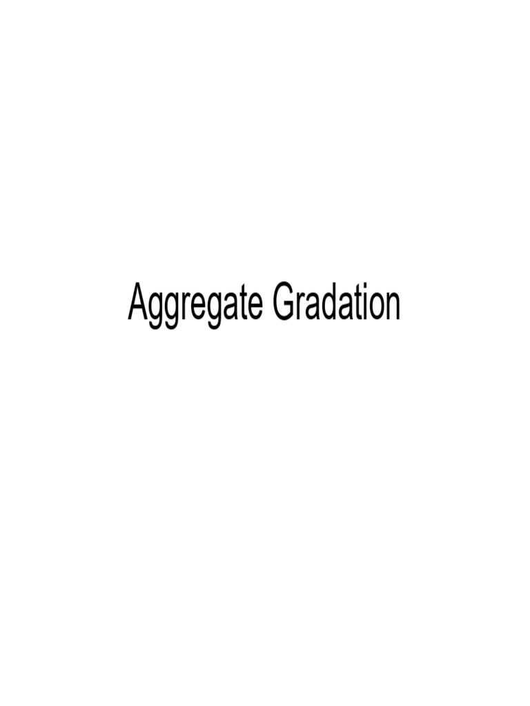 02a Aggregate Gradation | PDF | Earth Sciences | Natural Materials