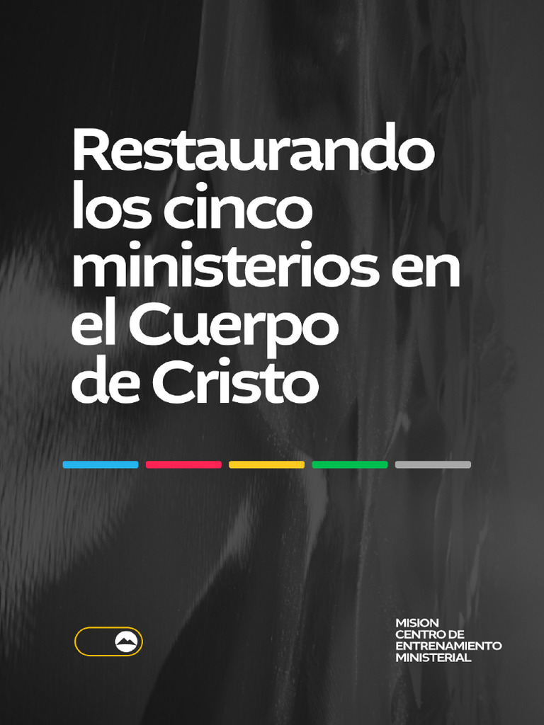 Restaurando Los Cinco Ministerios en El Cuerpo de Cristo - 2025 - Clase 1 | PDF | Cristo (título ...