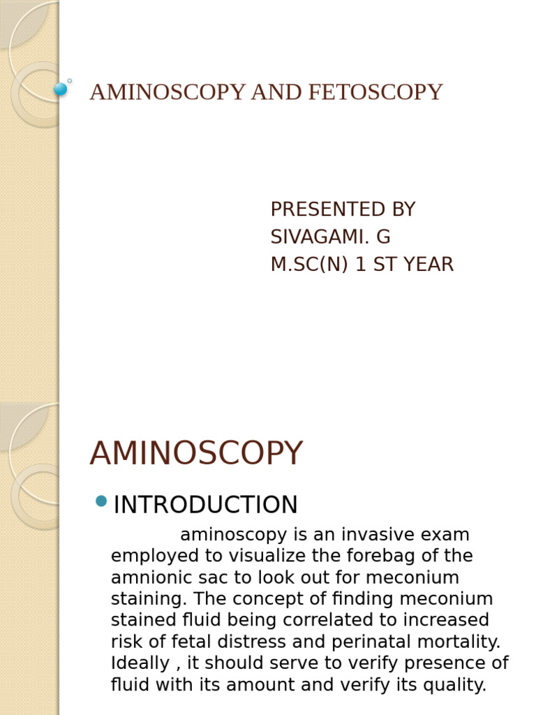 Aminoscopy and Fetoscopy Overview | PDF | Childbirth | Fetus