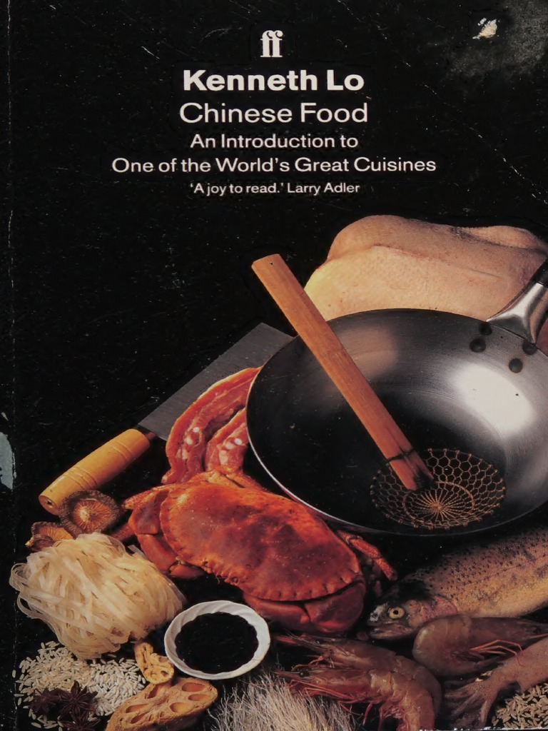 Chinese Food - An Introduction To One of The World's Great - Lo ...