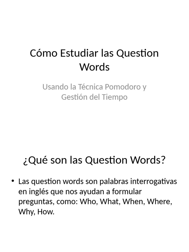 Estudia Question Words con Pomodoro | PDF