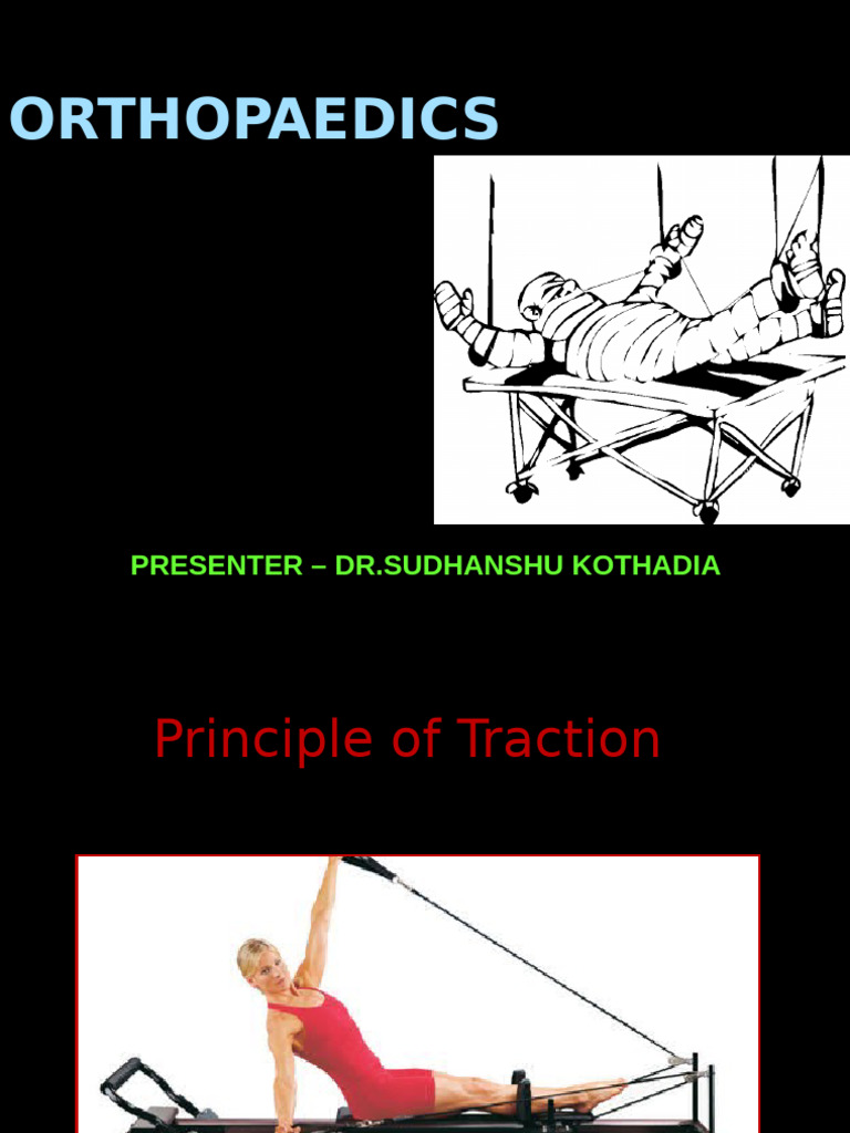 Traction in Orthopaedics | PDF | Hip | Elbow
