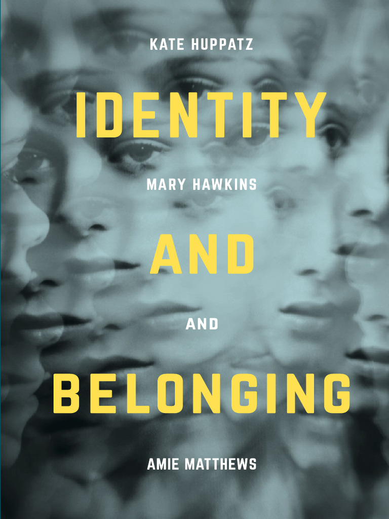 Identity and Belonging Kate Huppatz, Mary Hawkins and Amie Matthews ...
