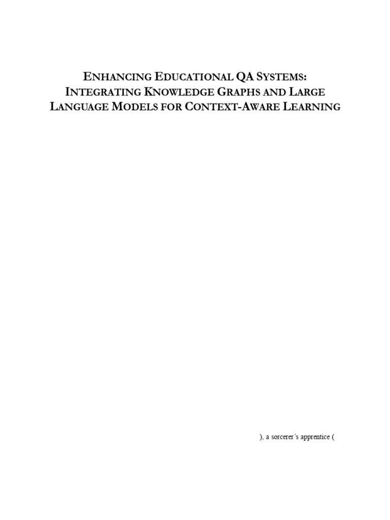 Enhancing Educational Qa Systems: Integrating Knowledge Graphs and Large Language Models For ...