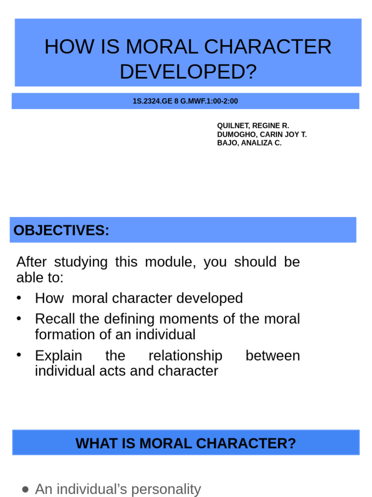 HOW IS MORAL CHARACTER DEVELOPED PPT 1 ETHICS Report | PDF | Morality ...