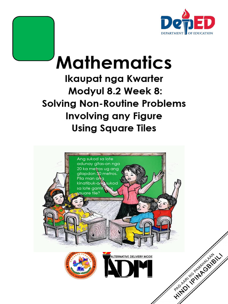 Math2 Q4 Mod8.2 Week8 SolvingNonRoutineProblemsInvolvingAnyFigureUsingSquareTiles v4 | PDF