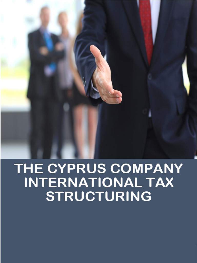 The Cyprus Company - International Tax Structuring | PDF | Taxes ...