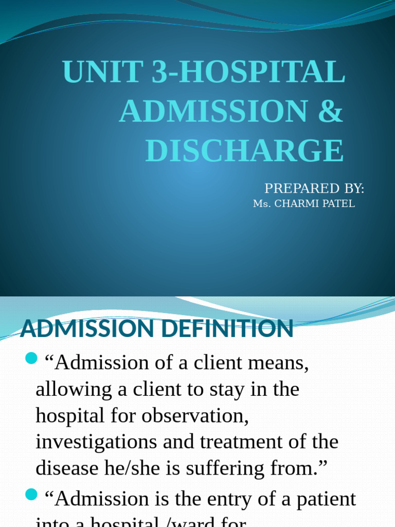 Unit 3-Hospital Admission & Discharge | PDF | Patient | Hospital