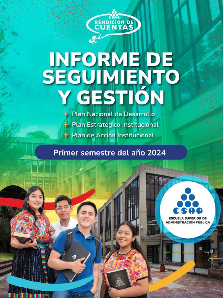 Informe de Seguimiento y Gestión PND, PEI, PAI 2024 - I Semestre - 30 - 06 - 2024 | PDF ...