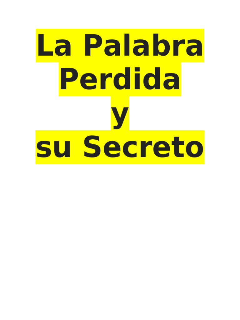 LA PALABRA PERDIDA Y SU SECRETO - La Palabra Perdida | PDF