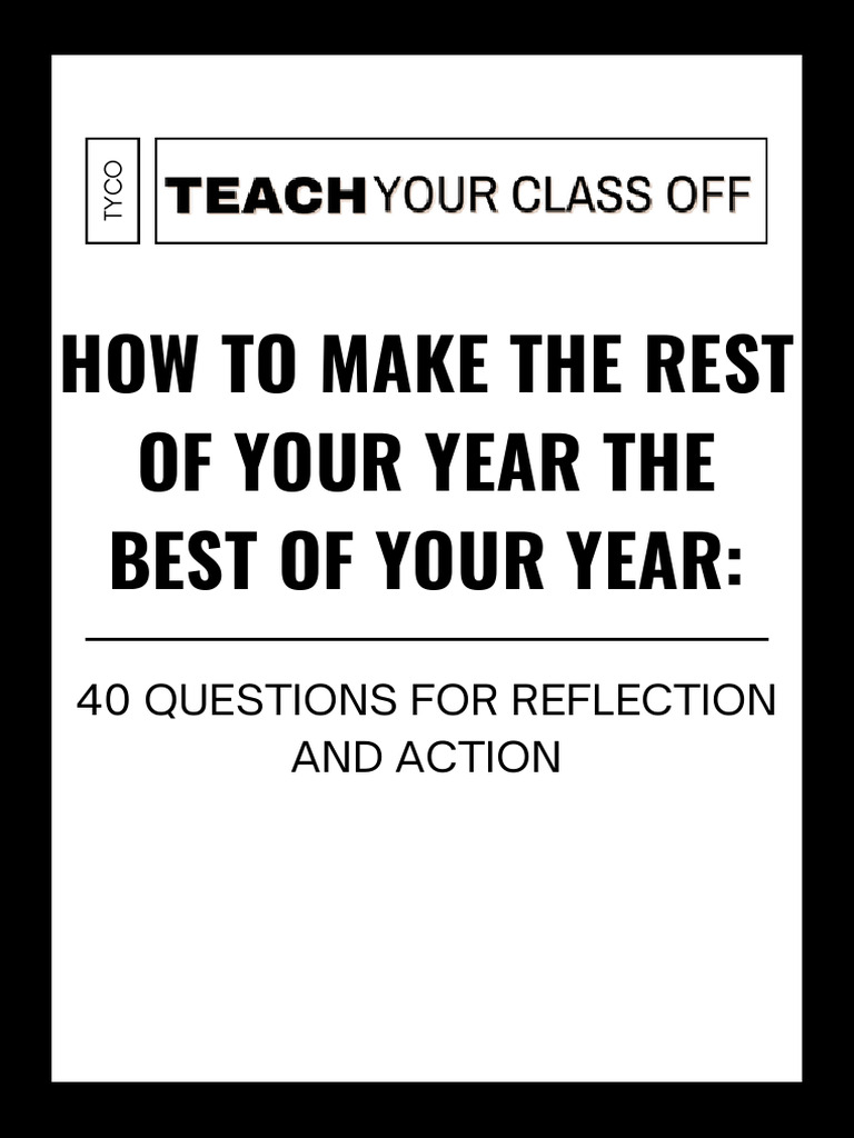 40 Questions and Reflections Best of Your Year Editable | PDF | Classroom | Behavioural Sciences