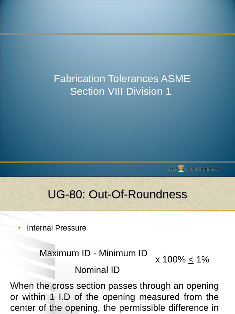 Tolerances As Per ASME Section VIII Division 1 | PDF