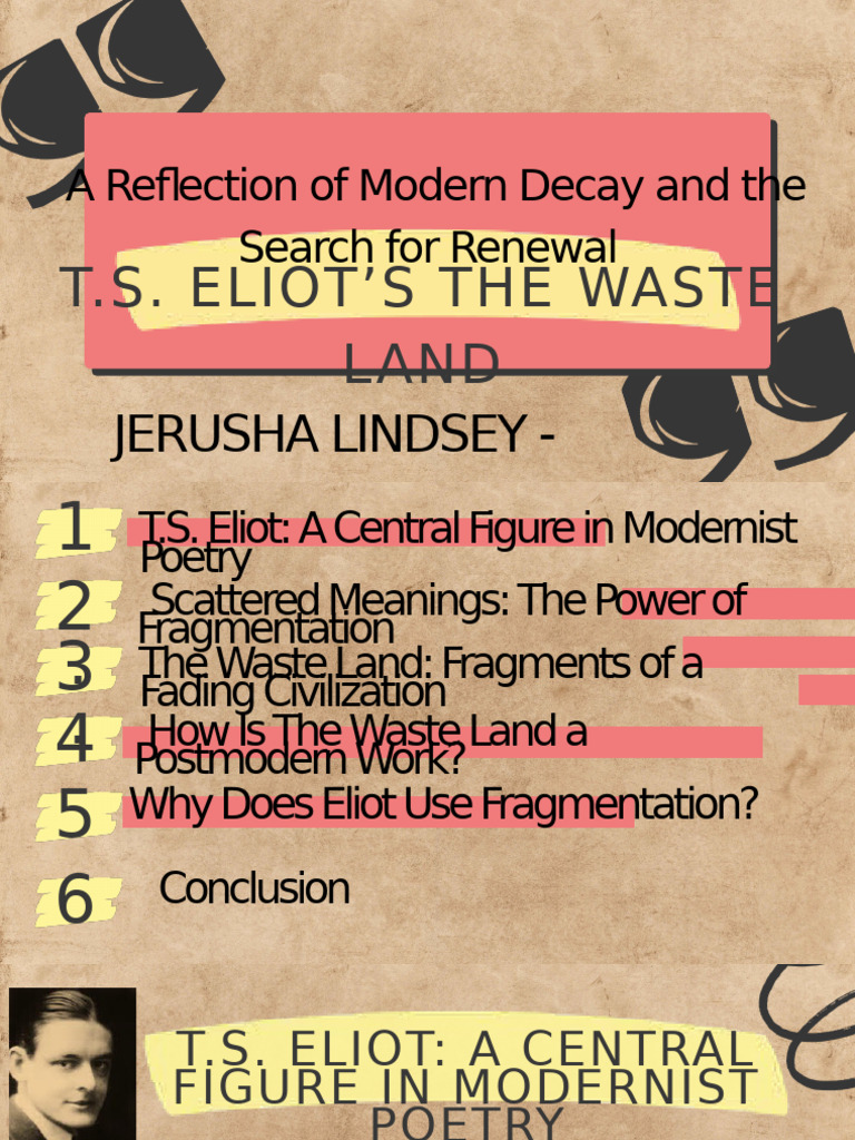 T.S. Eliot’s The Waste Land A Reflection of Modern Decay and the Search ...