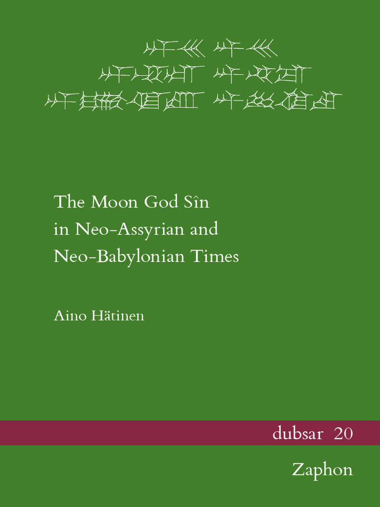 Aino Hatinen - The Moon God Sin in Neo-Assyrian and Neo-Babylonian ...