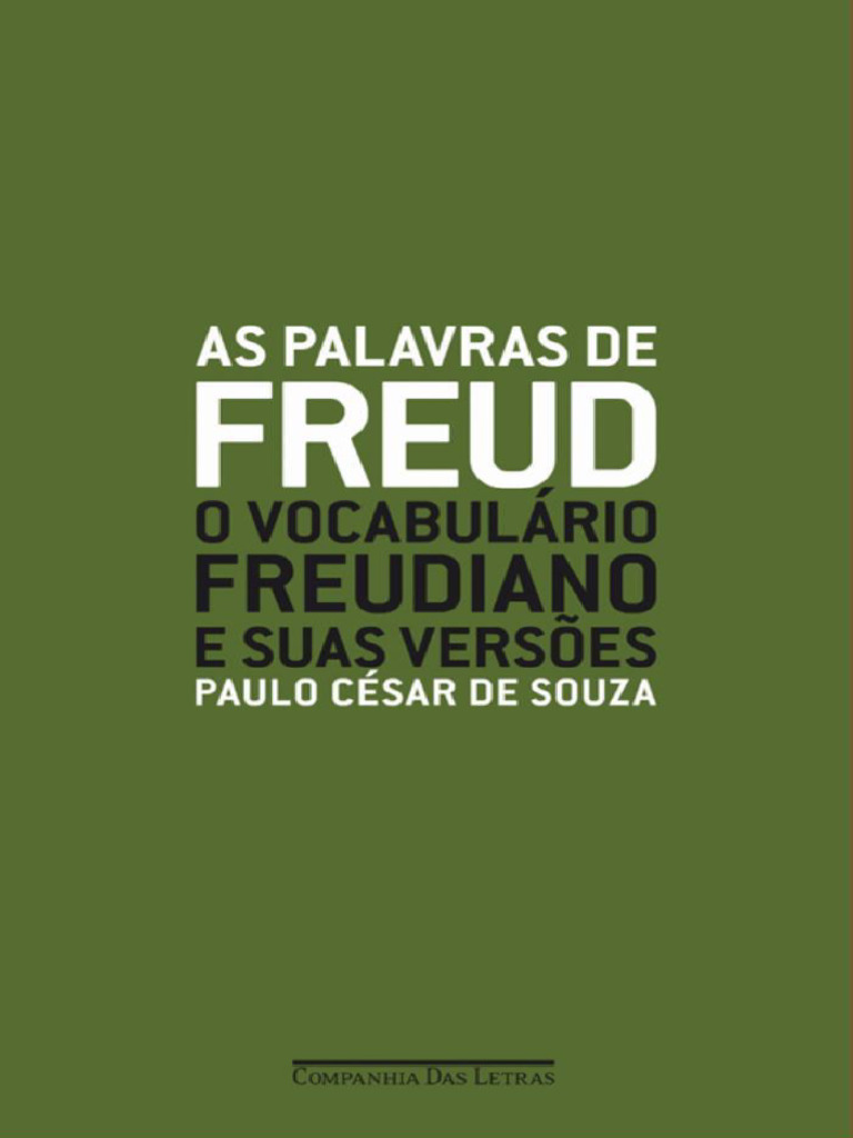 As Palavras de Freud O Vocabulário Freudiano e Suas Versões - Paulo ...