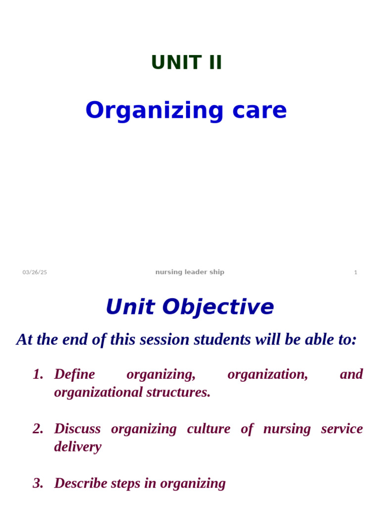 UNIT II Organizing Care | PDF | Nursing | Organizational Structure