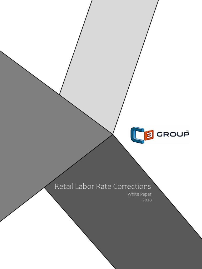 C3 Group White Paper - Retail Labor Rate Corrections 2020 | PDF ...