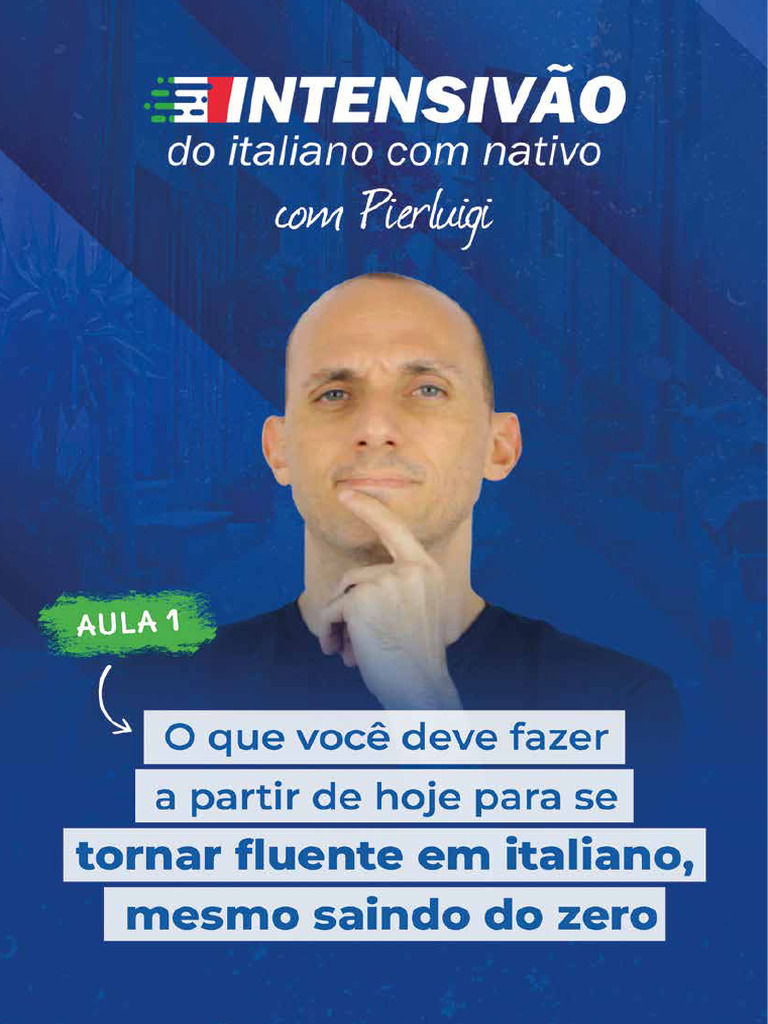 Intensivao Do Italiano - Aula1 - O Que Fazer A Partir de HOJE para Se ...