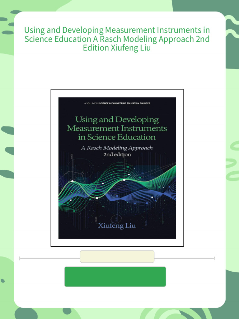 Using and Developing Measurement Instruments in Science Education A Rasch Modeling Approach 2nd ...