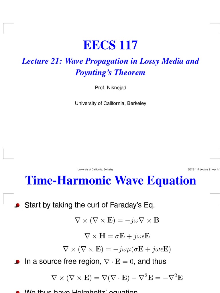 Lecture 21 Wave Propagation In Lossy Media And Poyntings Theorem