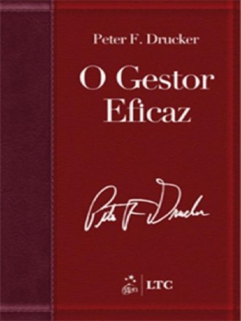 Resumo o Gerente Eficaz o Gestor Eficaz Peter Drucker | PDF