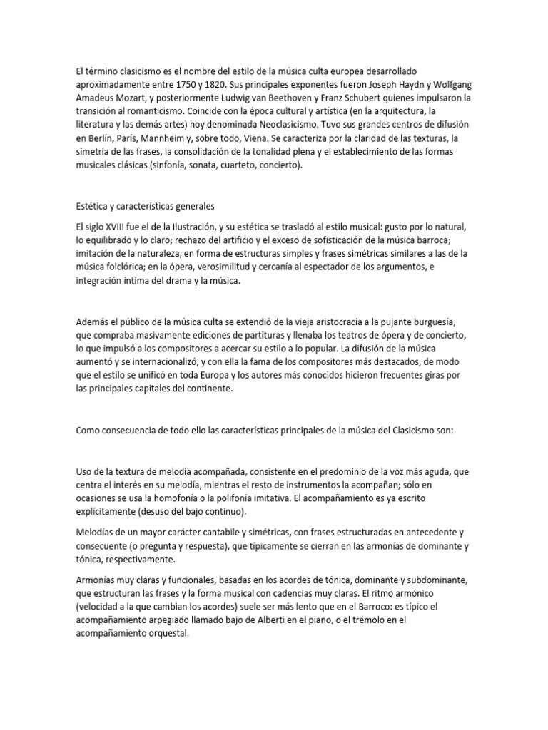 El término clasicismo es el nombre del estilo de la música culta ...
