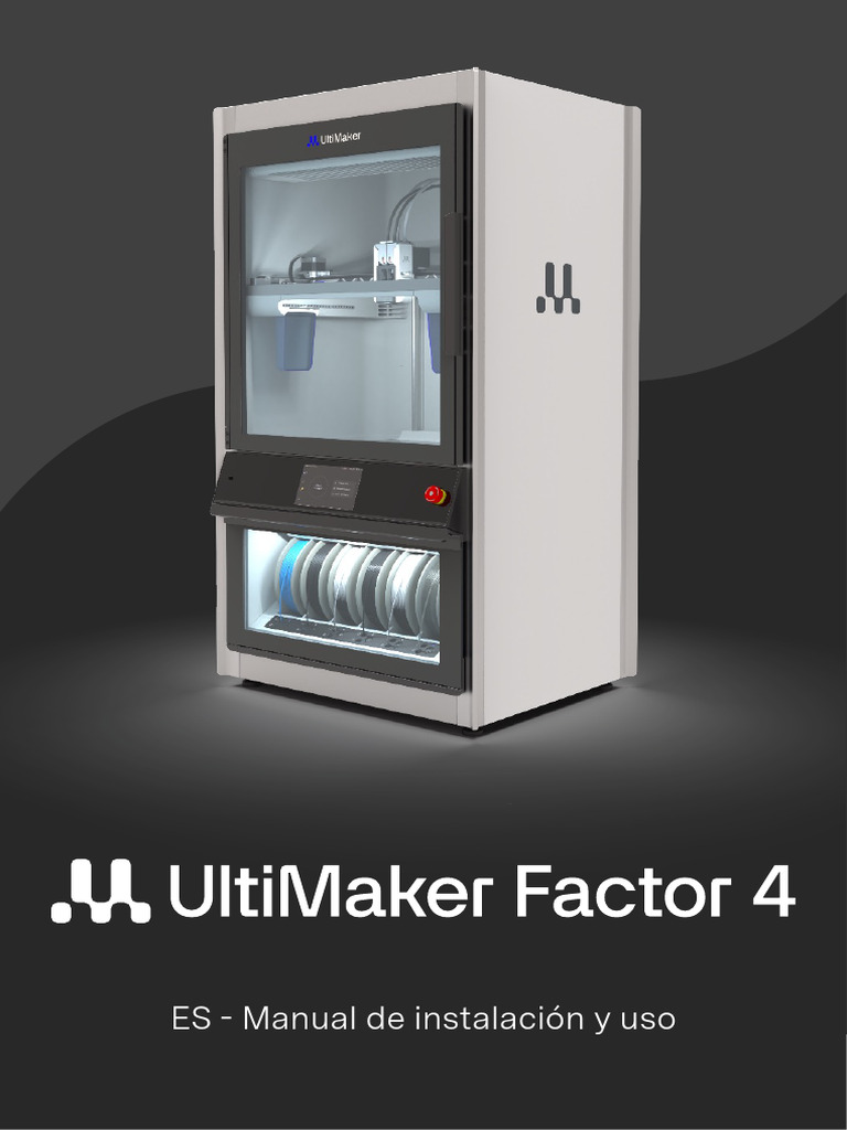 Manual Ultimaker Factor 4 ES | PDF | Impresión 3d | Impresora (Computación)