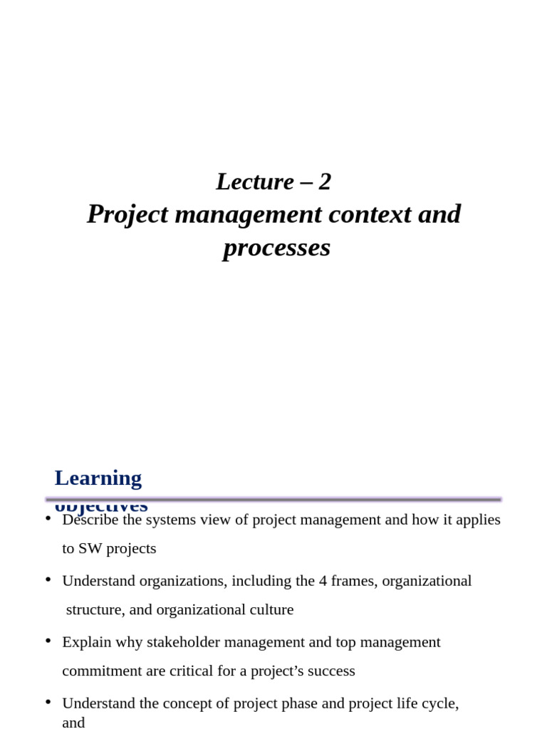 Lecture - 2 Project Management Context and Processes | PDF | Software Development Process | System