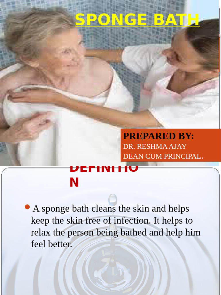 Sponge Bath - Nursing Foundation Procedure by DR - Reshma Ajay | PDF ...