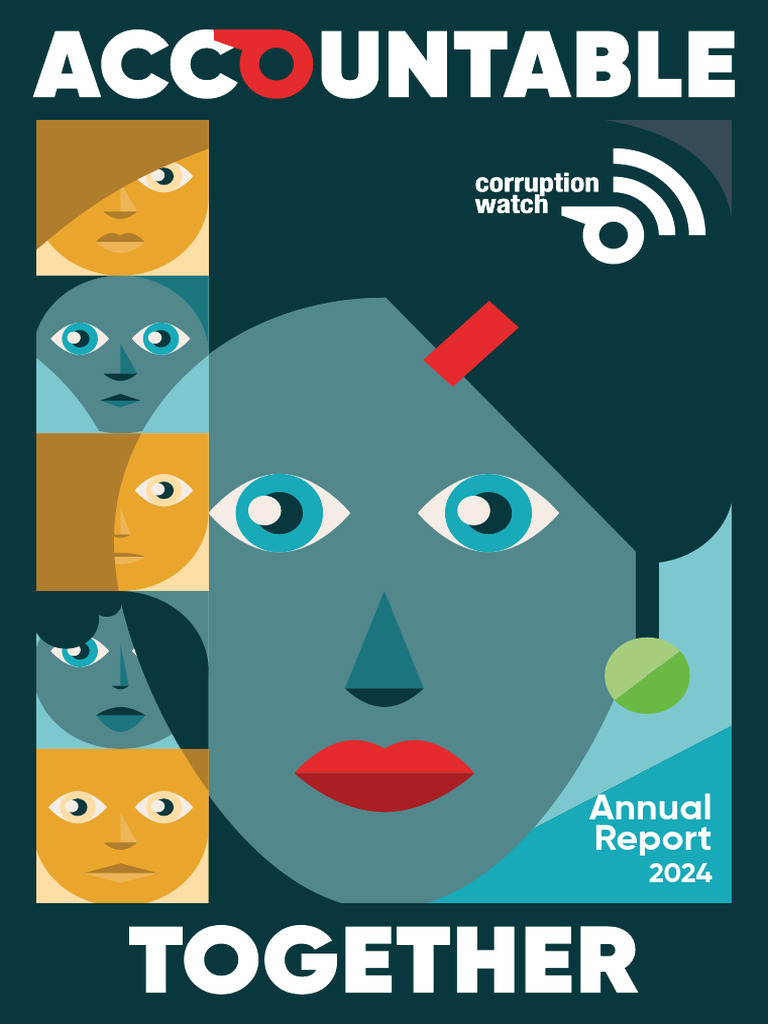 Corruption Watch Annual Report 2024 D5 | PDF | Corruption | Accountability