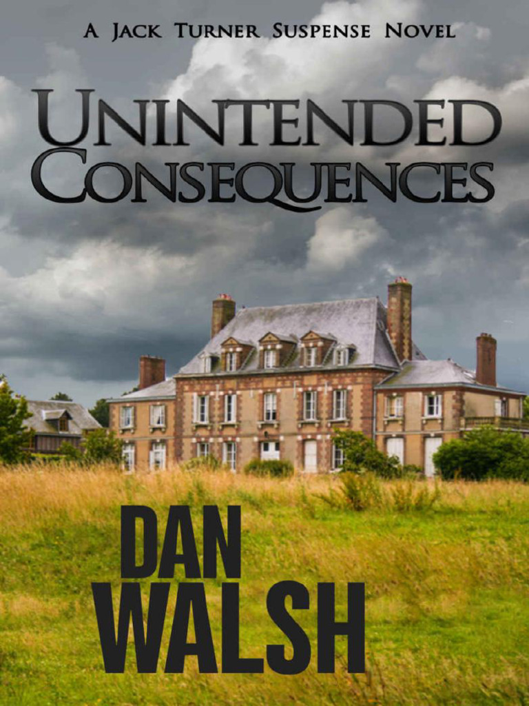 OceanofPDF - Com Unintended Consequences Jack Turner Suspe - Dan Walsh | PDF | Nazi Germany