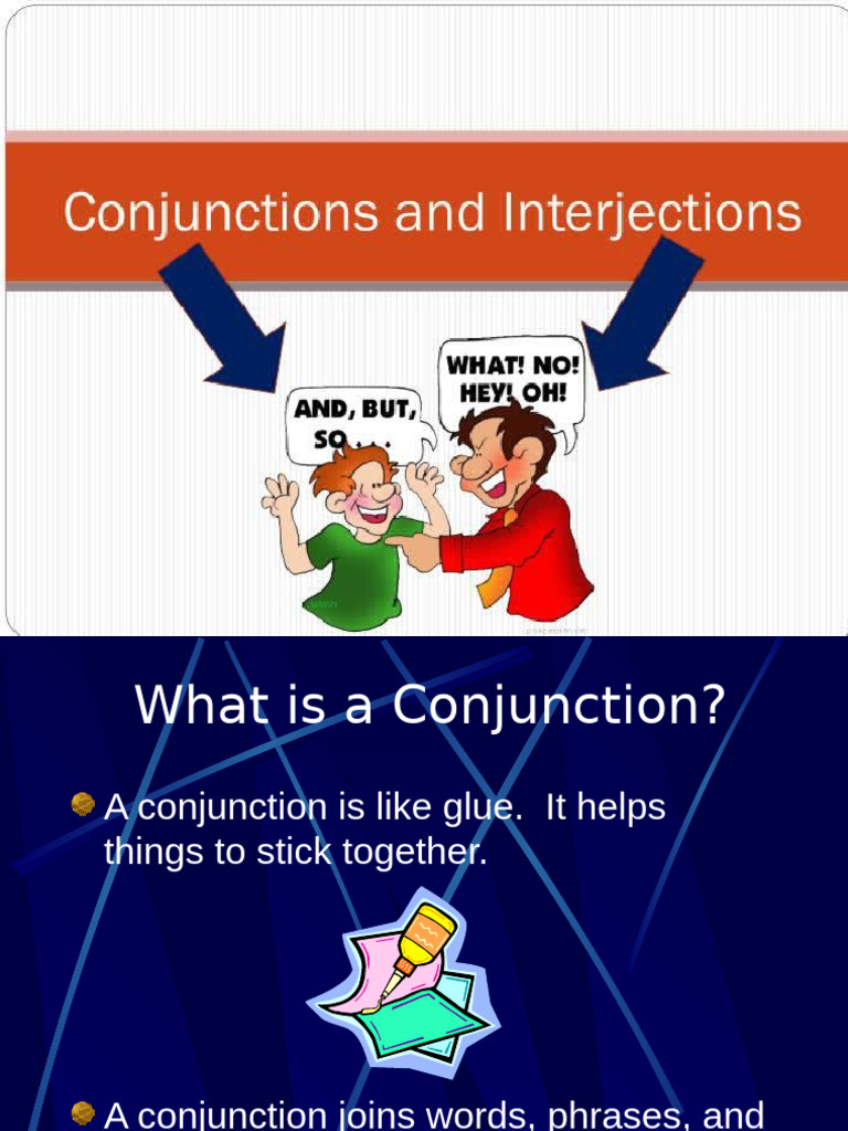 Conjunctions and Interjections | PDF | Language Mechanics | Semantic Units