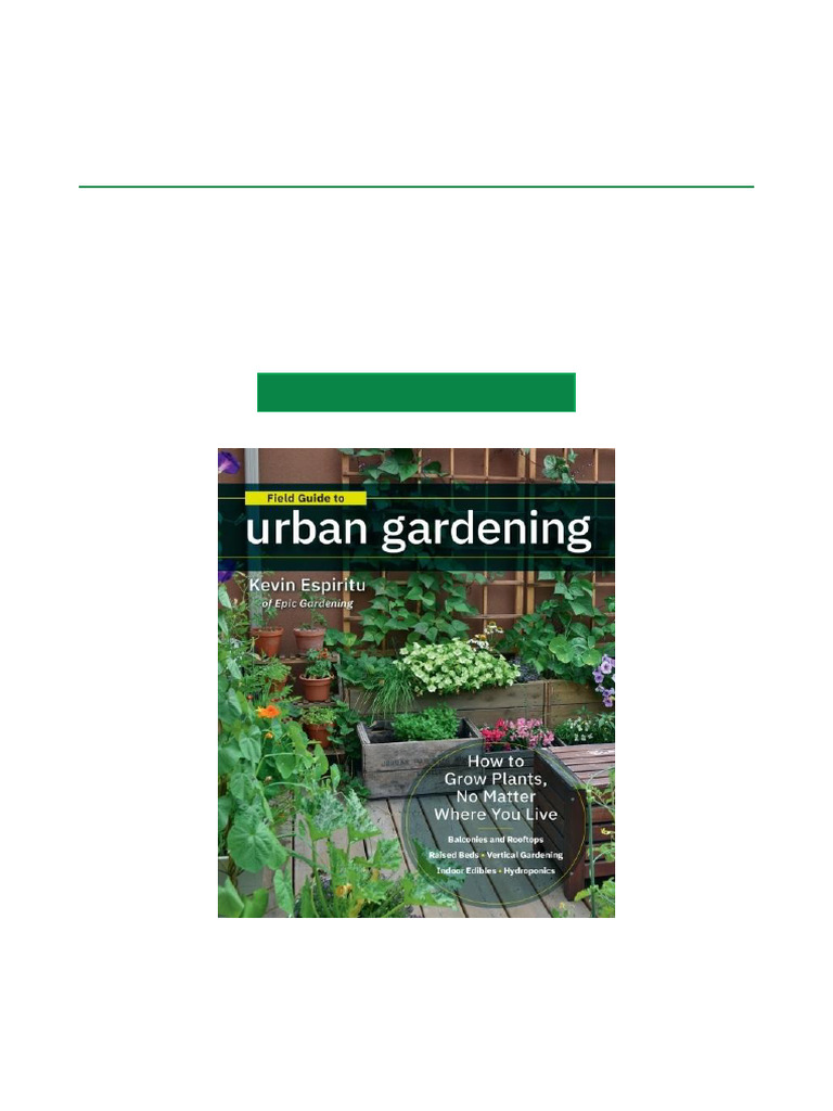 Bestseller List Field Guide To Urban Gardening How To Grow Plants, No ...