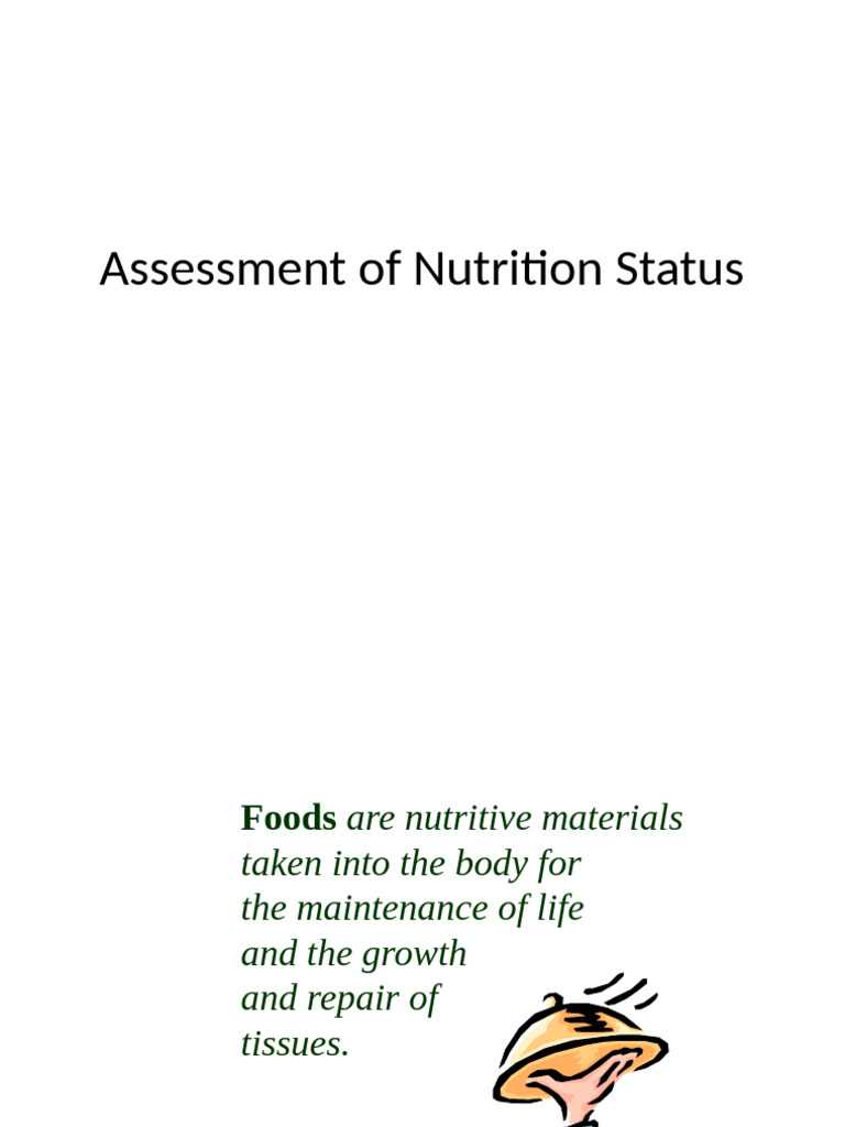 Nutrition Status Assessment and Deficits | PDF | Foods | Nutrition