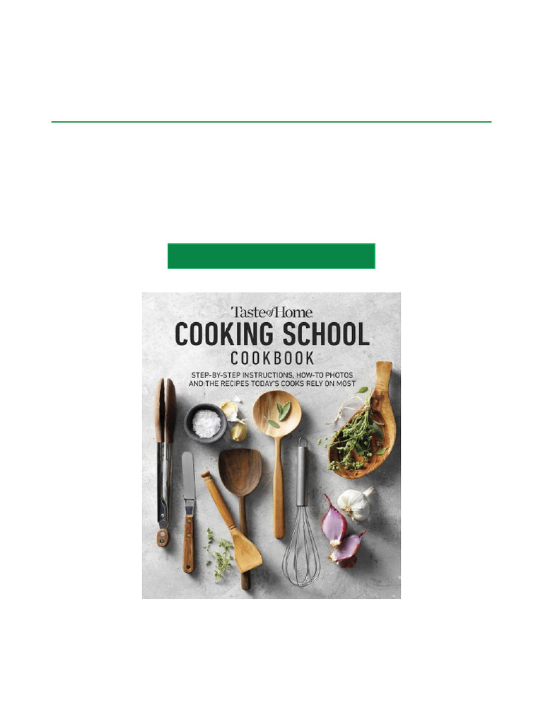 Taste of Home Cooking School Cookbook Step by Step Instructions, How To ...