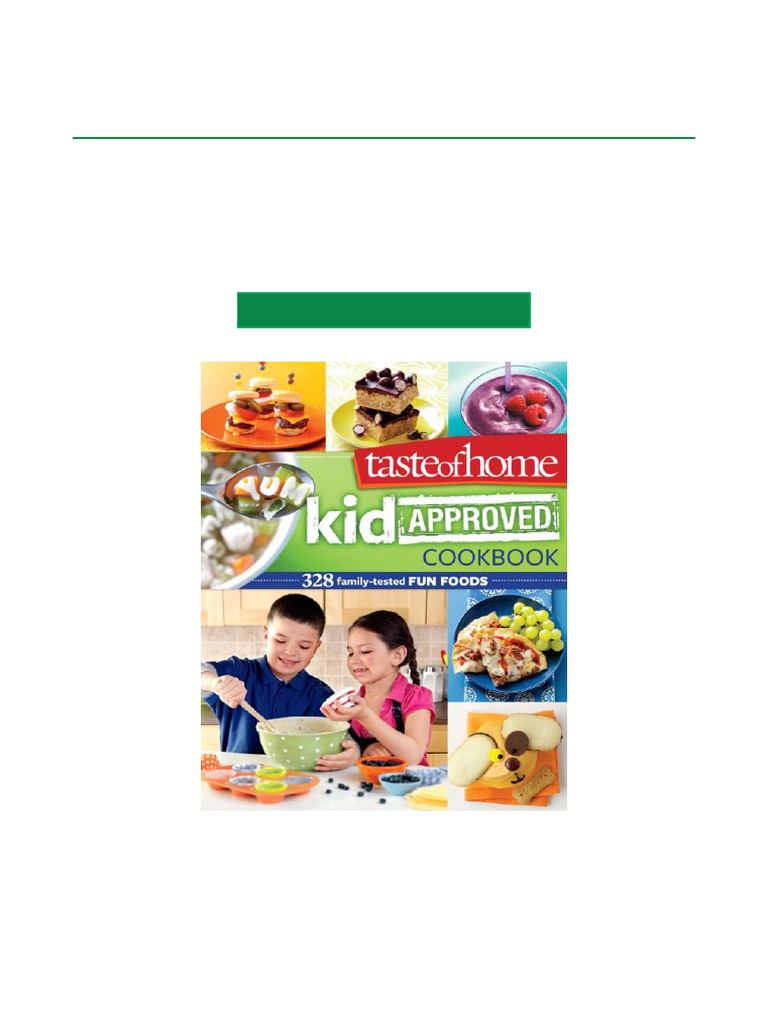 Grab Now Taste of Home Kid Approved Cookbook 300 Family Tested Fun ...