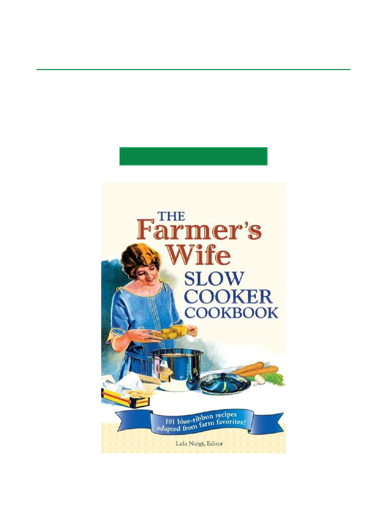 Highly Rated The Farmer's Wife Slow Cooker Cookbook 101 Blue Ribbon ...
